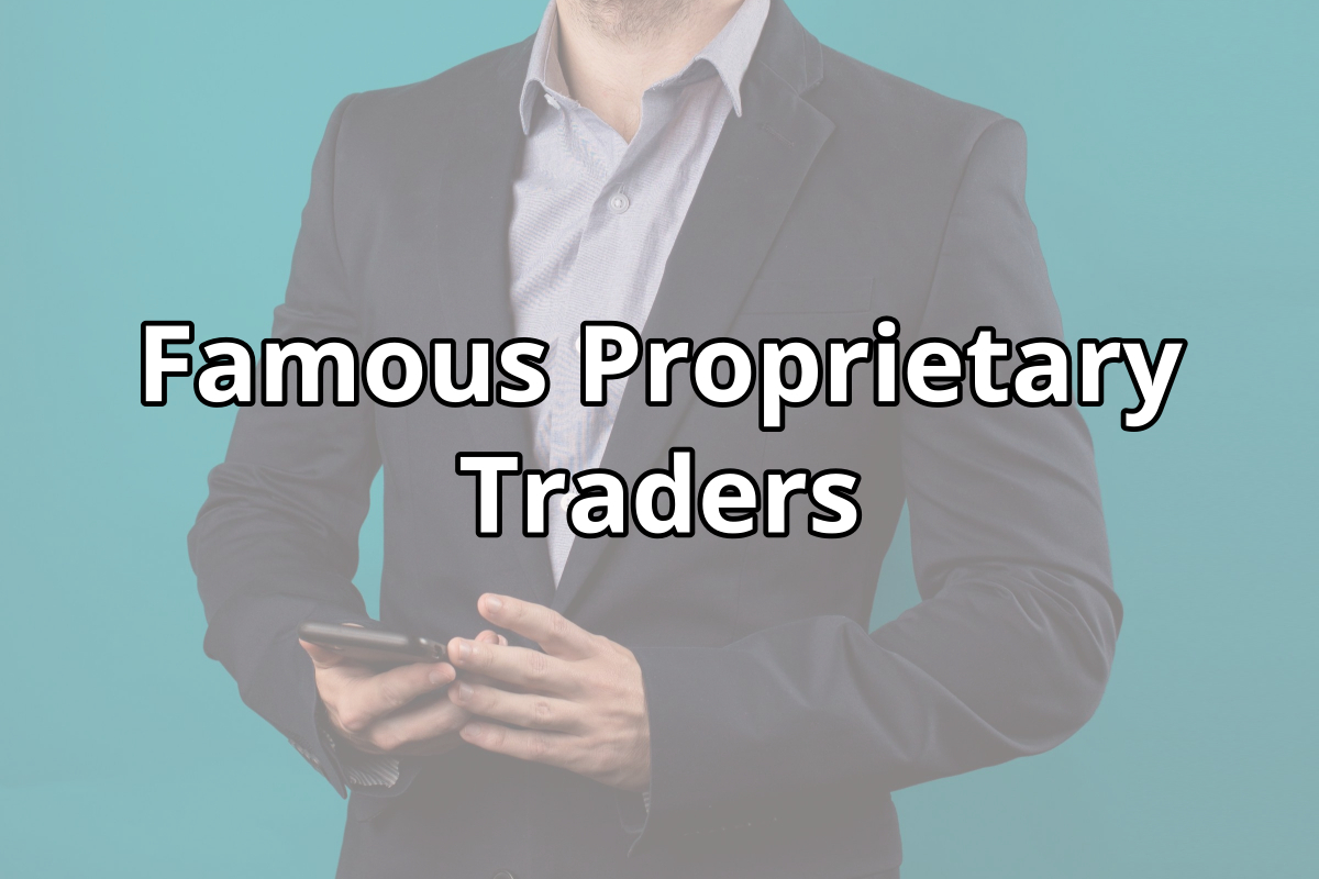 Who Are The Most Successful Proprietary Traders?